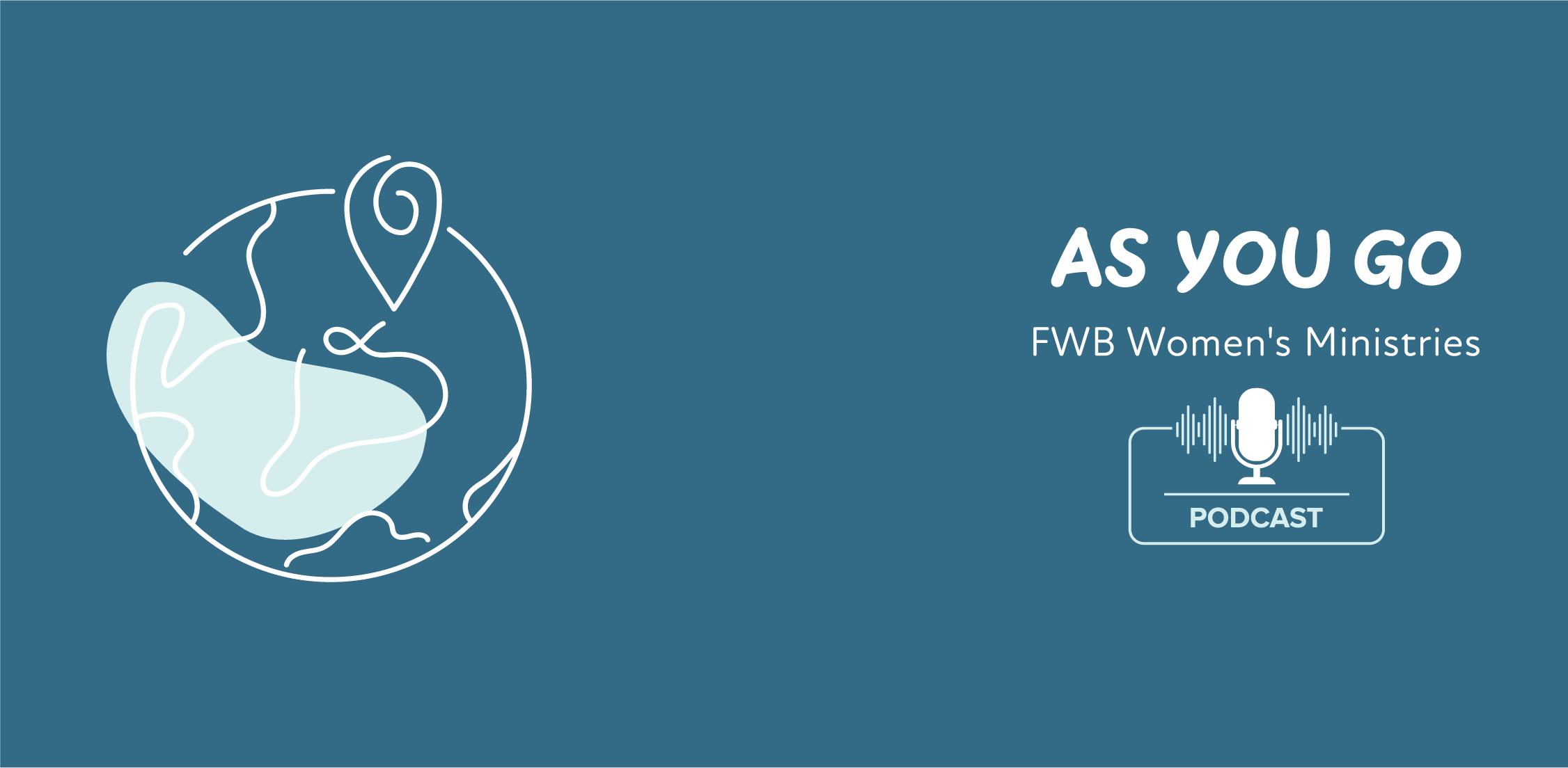 As You Go Podcast 2 | Women Nationally Active for Christ